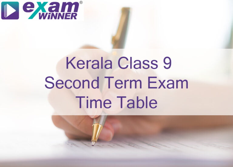 Kerala Class 9 Second Term Exam Time Table - Exam Winner