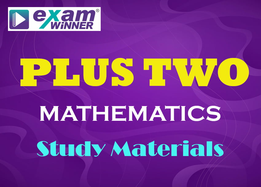 Plus Two Mathematics Study Material - Exam Winner