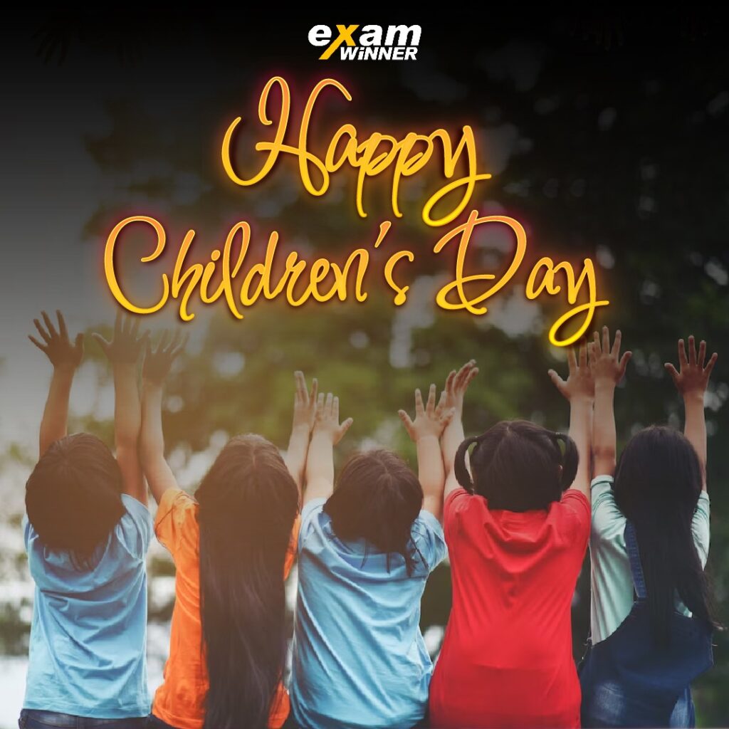 November 14 : Happy Children's Day - Exam Winner